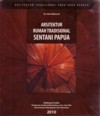 ARSITEKTUR RUMAH TRADISIONAL SENTANI PAPUA | PUSTAKA BPK XII Kalimantan ...