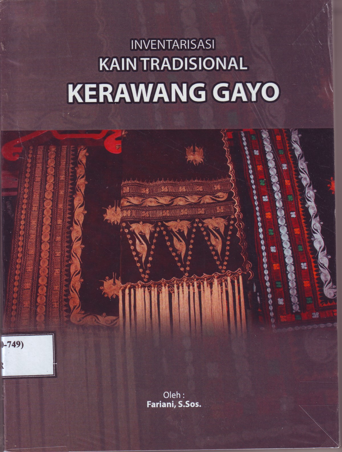 INVENTARISASI KAIN TRADISIONAL KERAWANG GAYO | PUSTAKA BPK XII ...